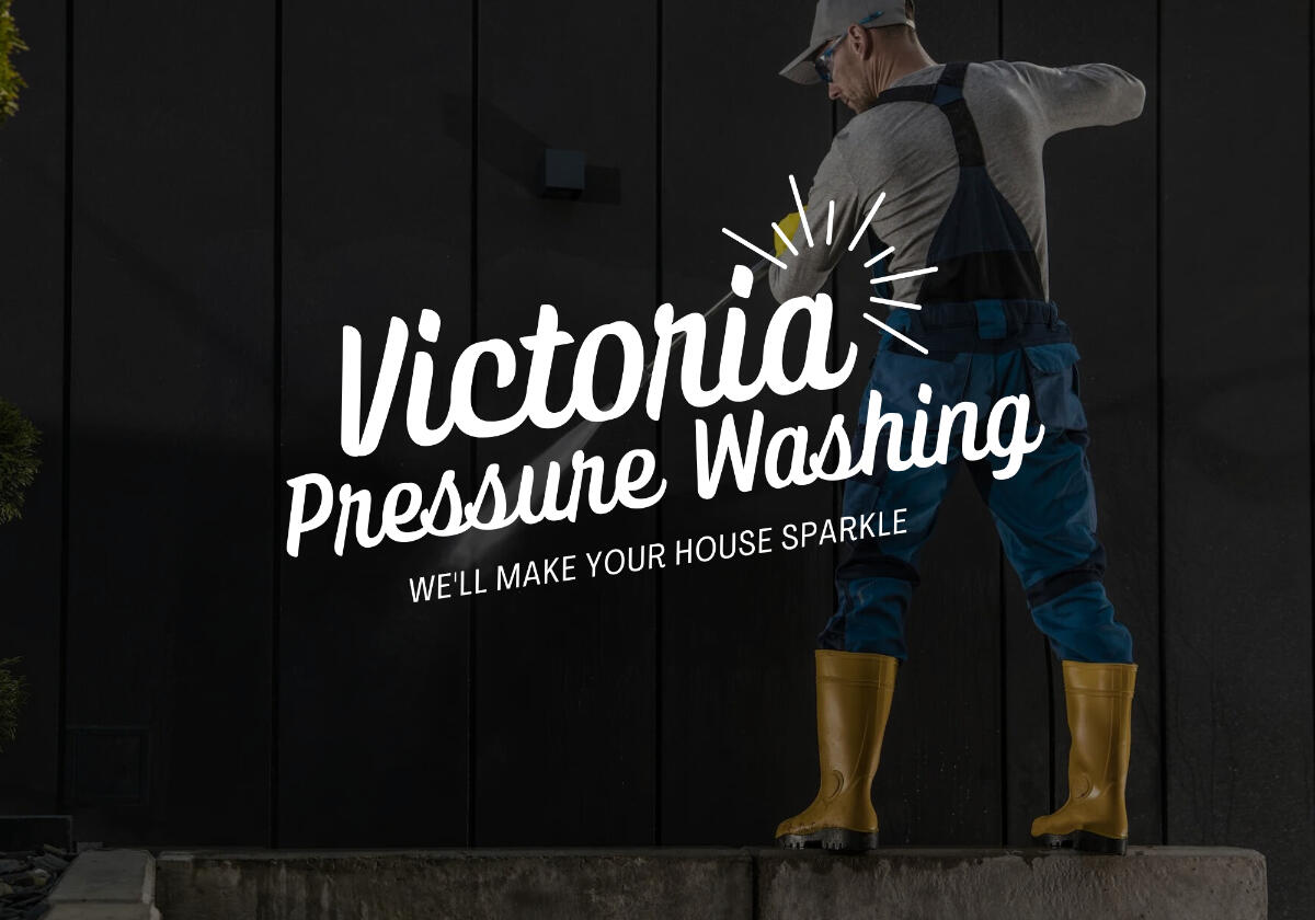 Top-Rated Pressure Washing in Victoria, BC | Free Estimates
